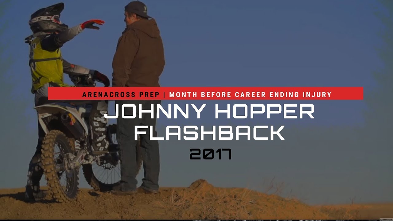 Johnny Hopper | Pro | SX prep | Career ending Injury | Good Old Days ...