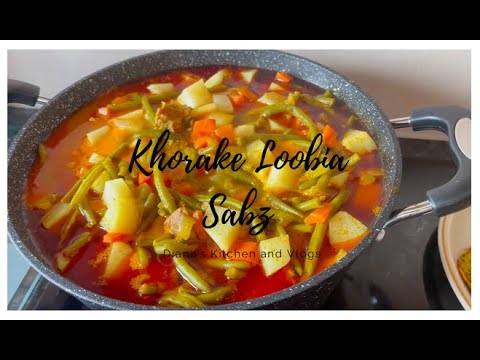 Khorake Loobia Sabz (Green Bean Stew) Recipe ~ Diana's Kitchen and ...