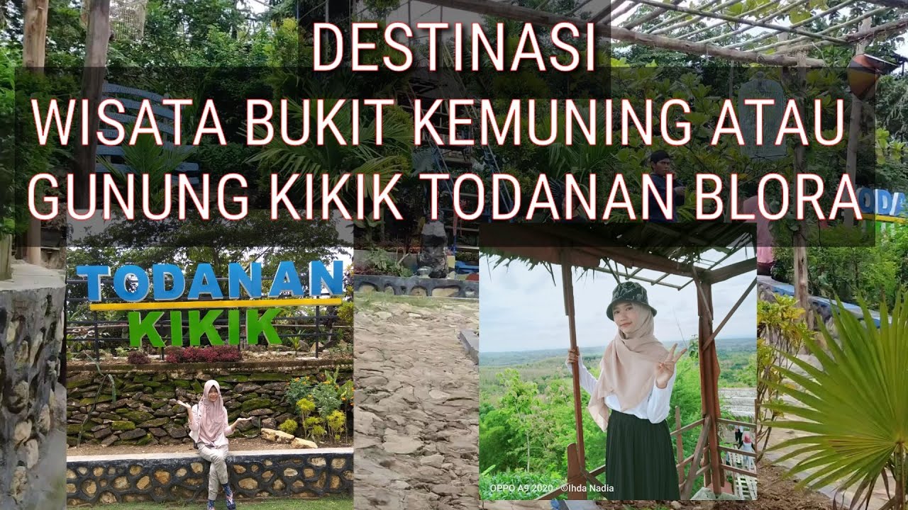 Bukit Kemuning Gunung Kikik Todanan Wisata Blora Jawa Tengah - YouTube