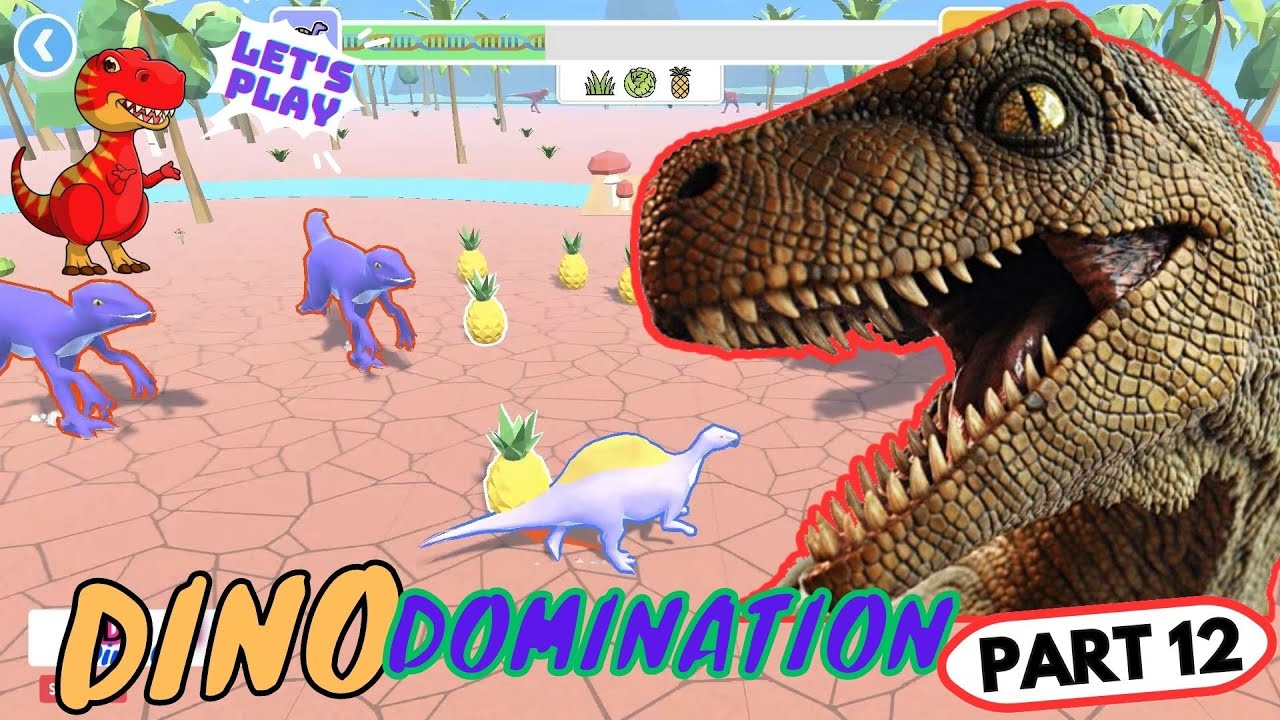DINO DOMINATION - PART 12 DinoG - YouTube