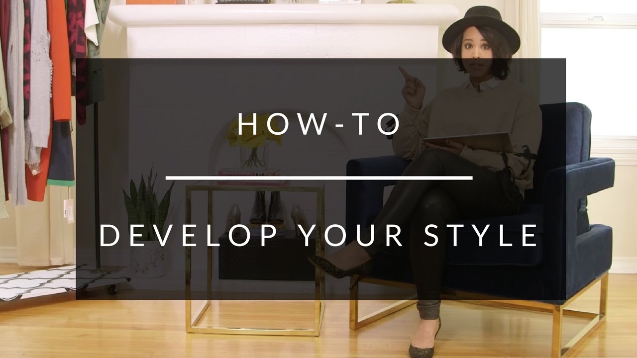 How-To Develop Your Style - YouTube