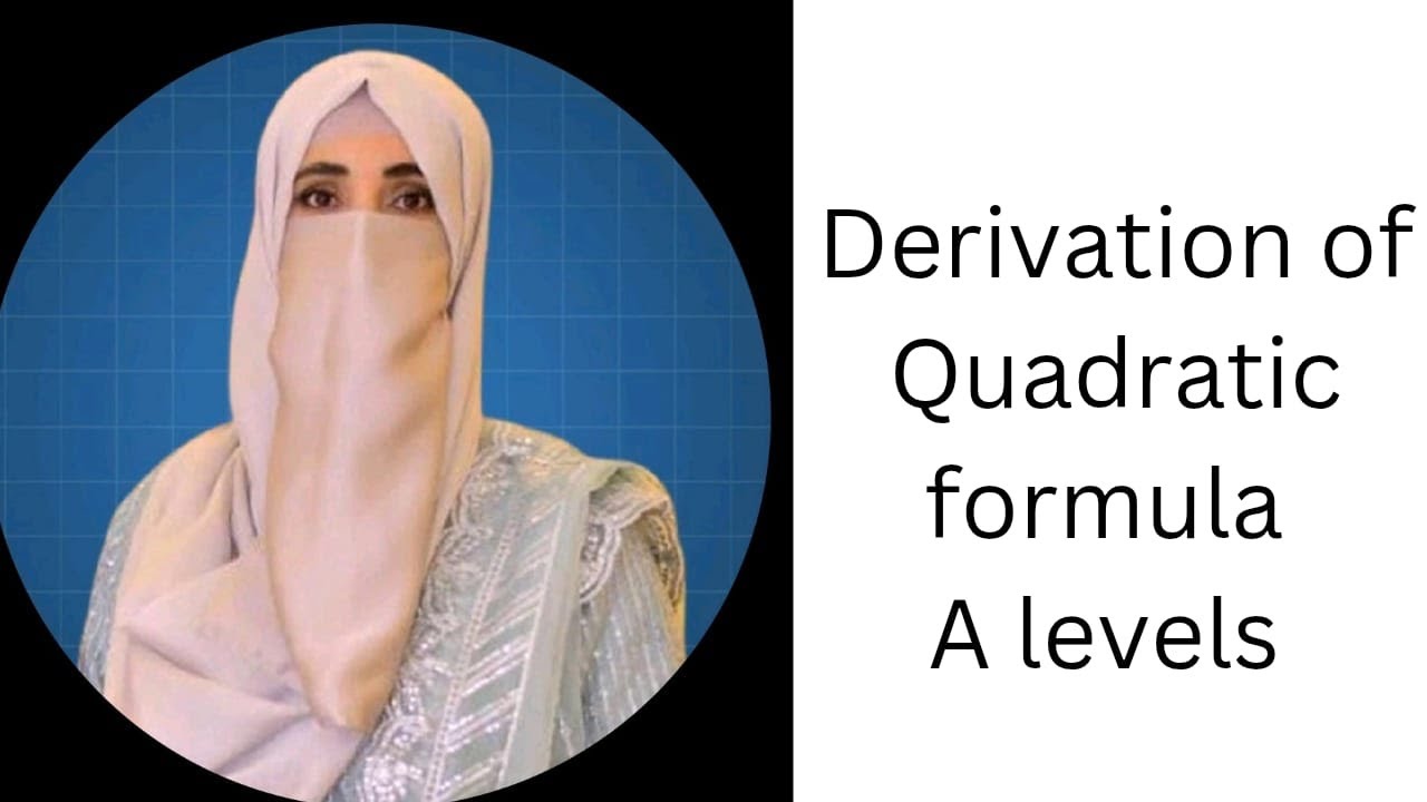 Derivation of Quadratic Formula by using completing square method - YouTube