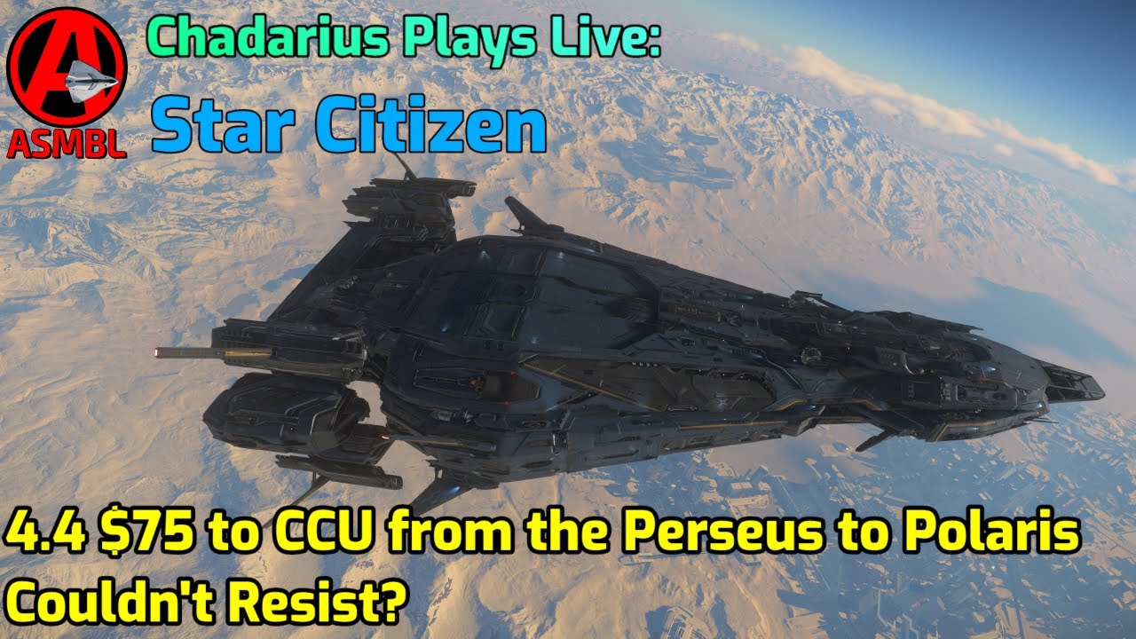 Star Citizen: 4.4 $75 to CCU from the Perseus to Polaris - Couldn't ...