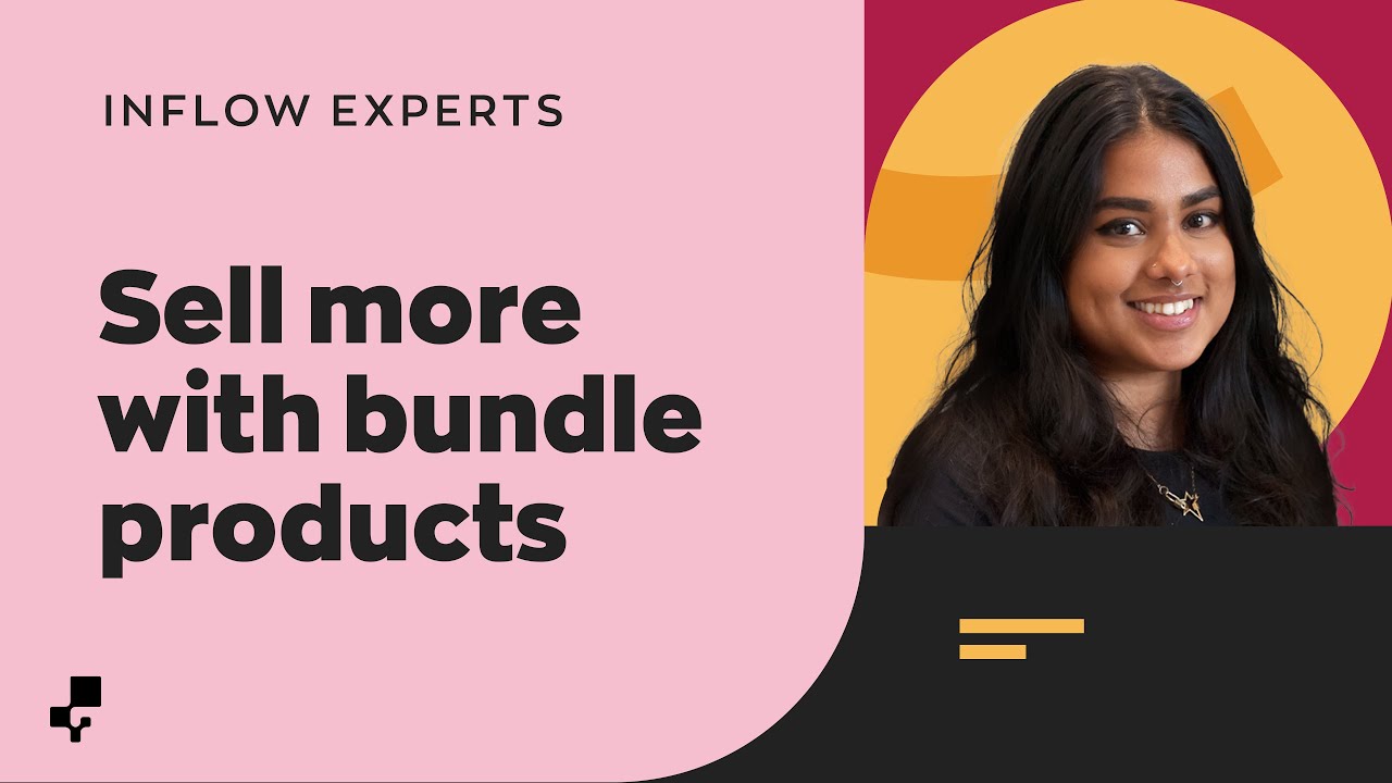 Sell More with Product Bundles | Ask the inFlow Experts - YouTube