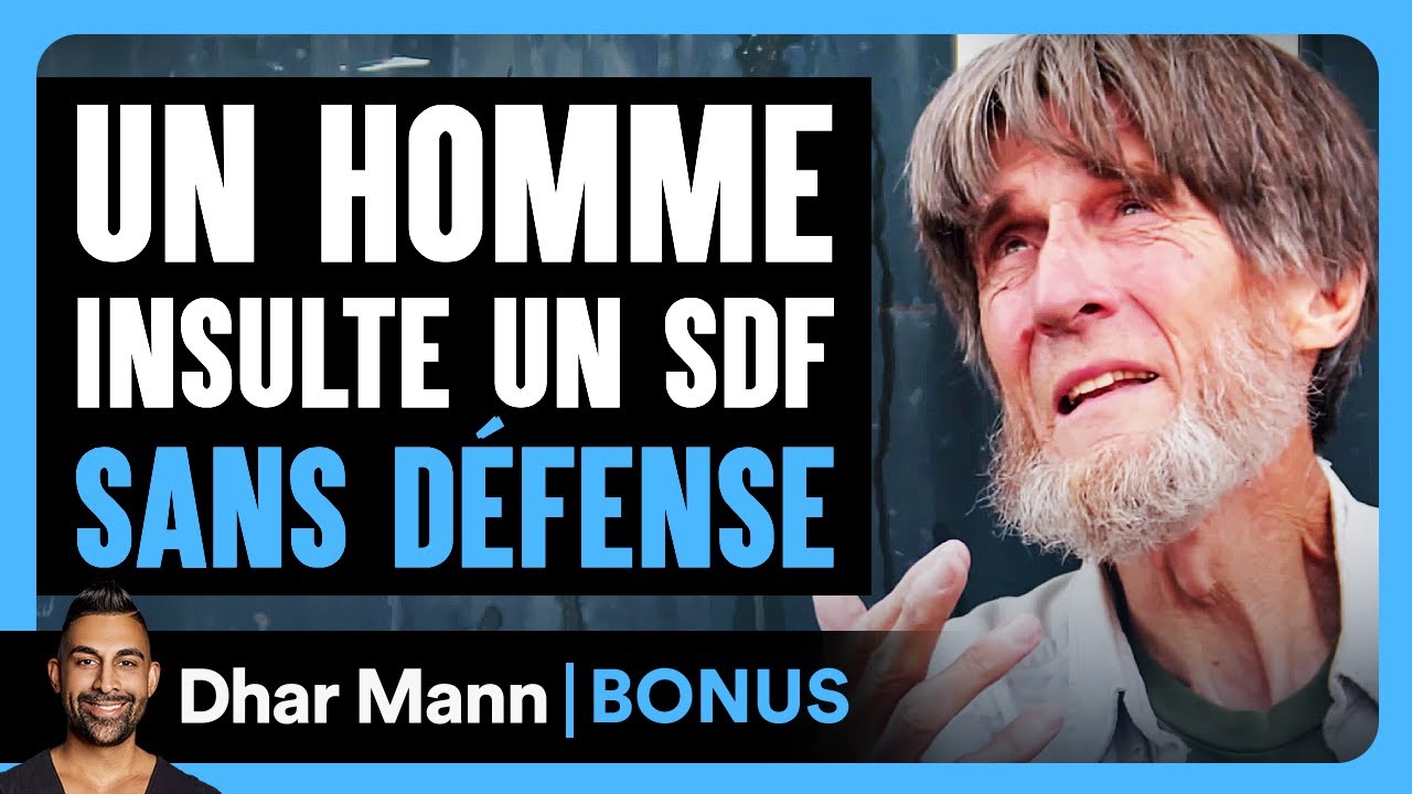 Un Homme Insulte Un Sdf Sans Défense | Dhar Mann Studios - YouTube