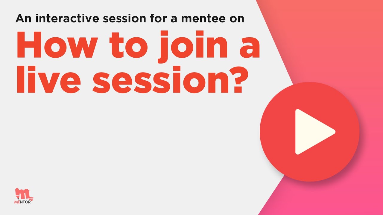 An interactive session for a mentee on how to join a live session ...