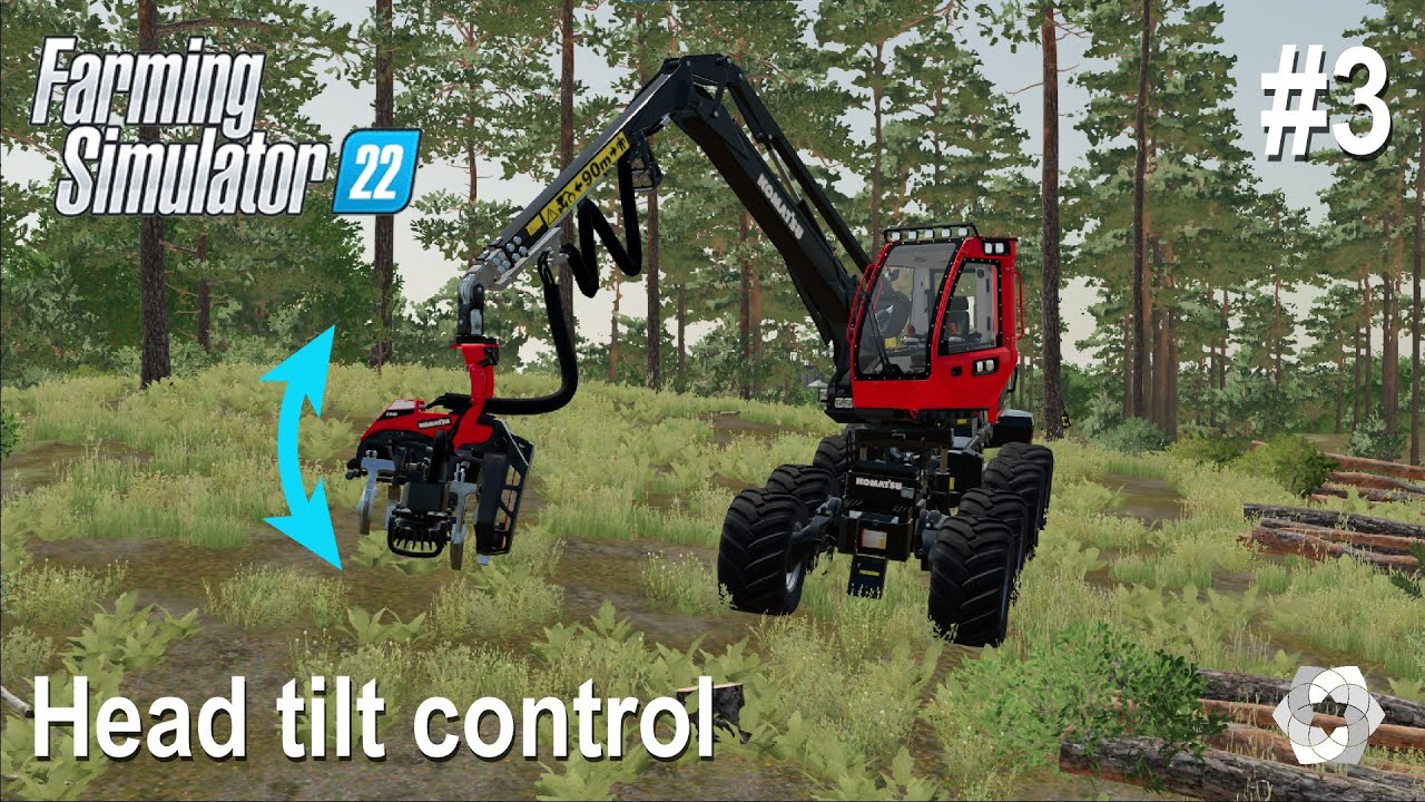 Head Tilt Control - #3 Scripting FS22 Wood Harvester Controls Mod - YouTube