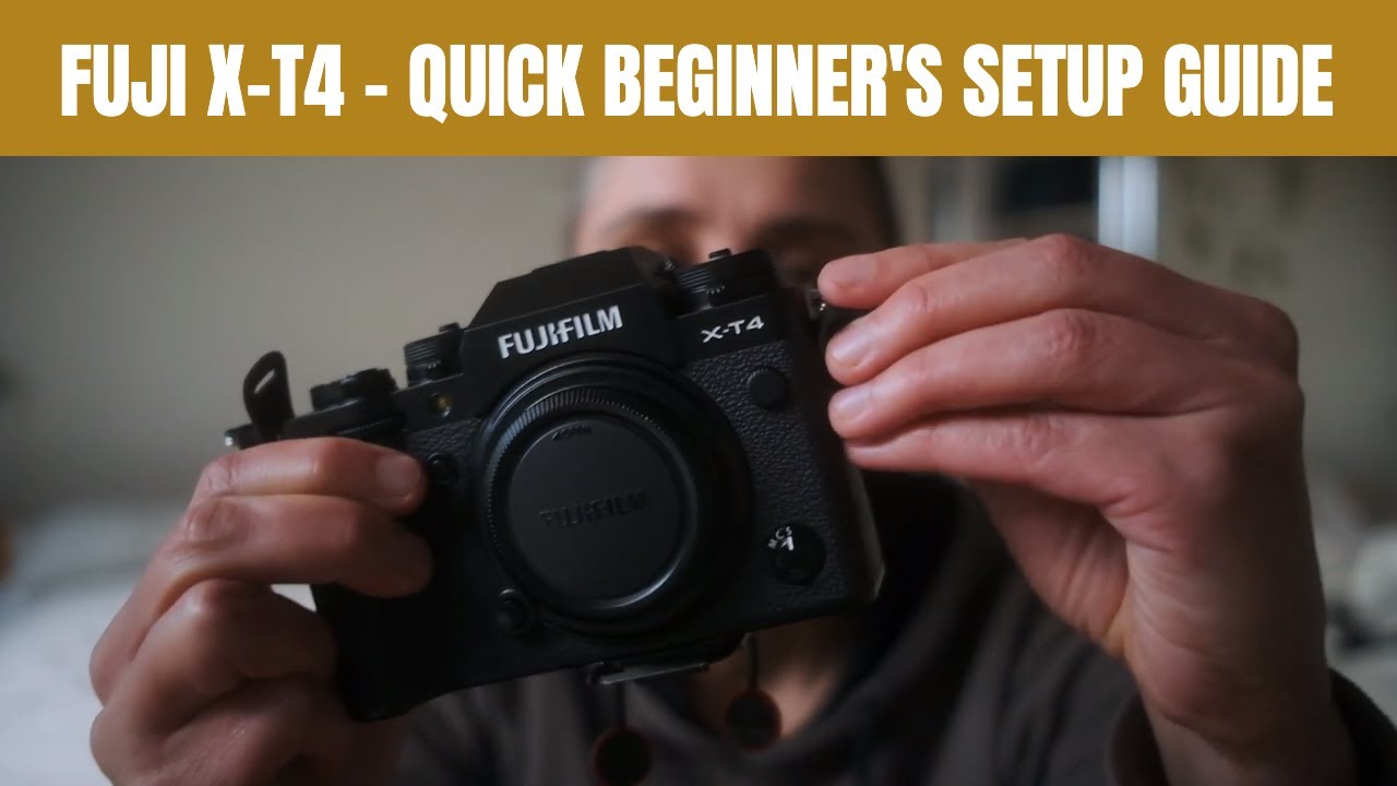 Fujifilm X-T4 - BEGINNER Setup Guide (from Box to Photo in just 8 STEPS ...
