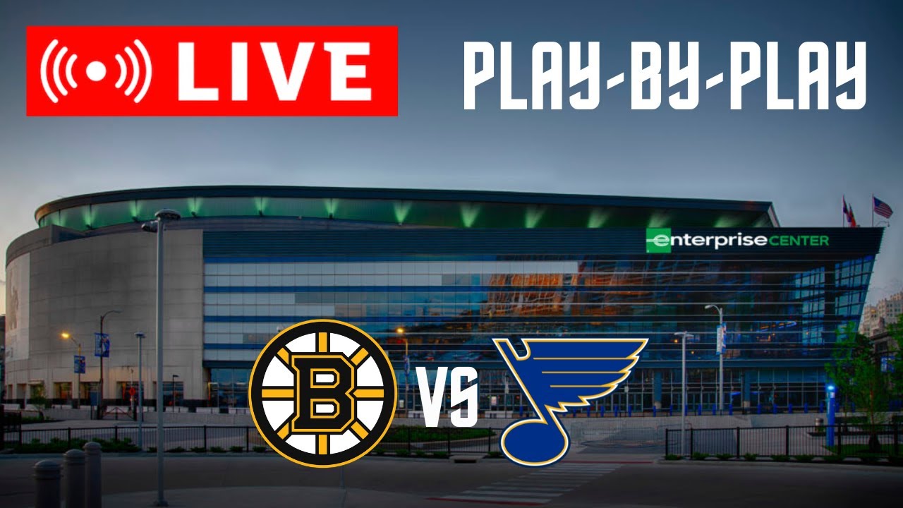 LIVE: Boston Bruins VS St. Louis Blues Scoreboard/Commentary! - YouTube
