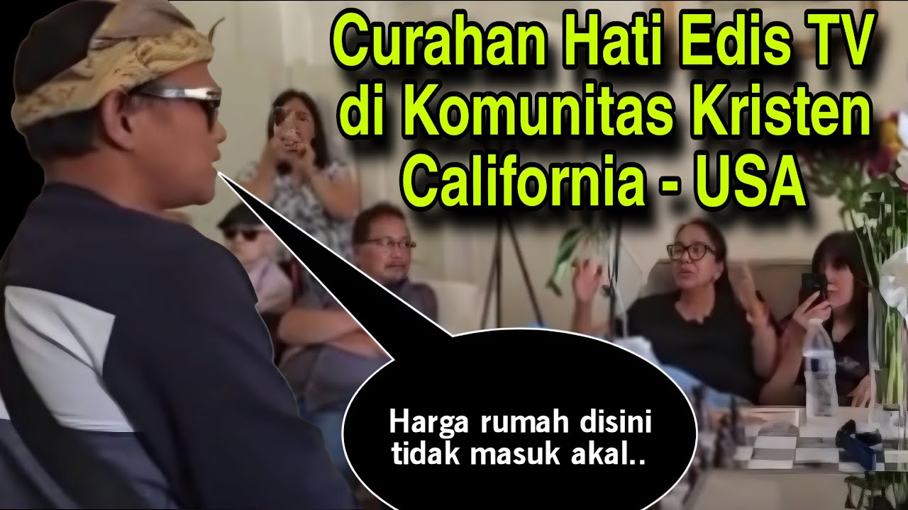 Edis TV Curhat di California USA ️Video Terbaru - YouTube