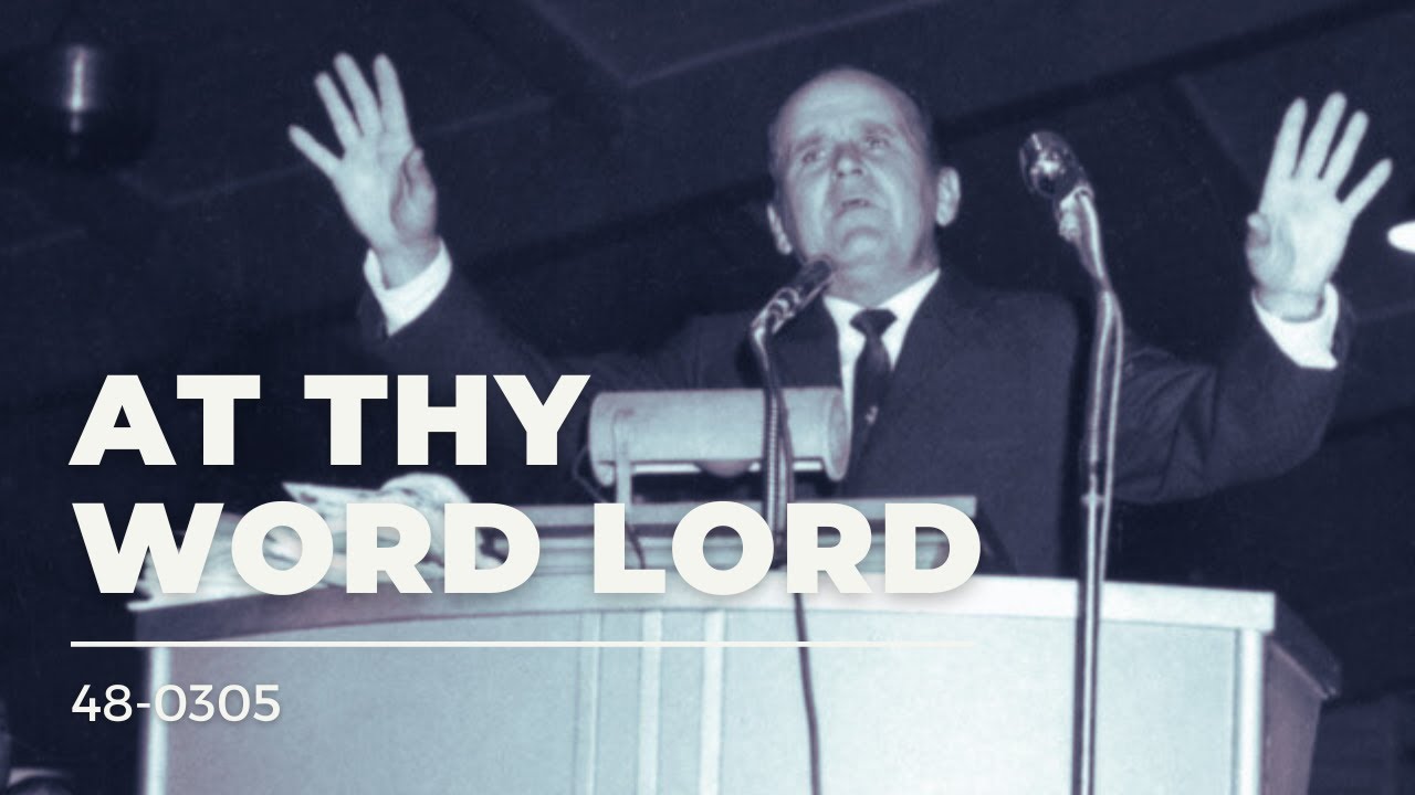 48-0305 At Thy Word Lord - YouTube