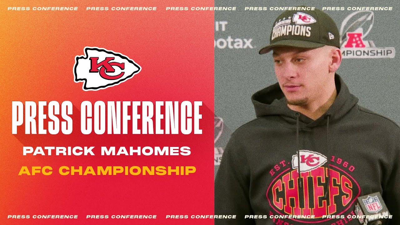 Patrick Mahomes: “We always had everything in front of us” | AFC Championship Press Conference ...