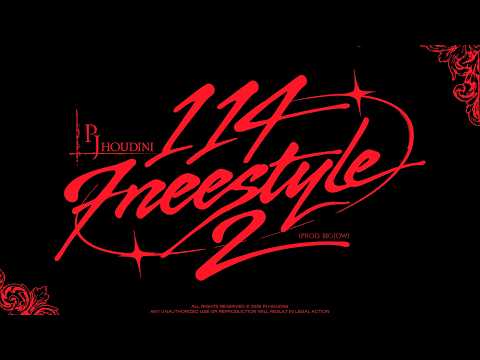 PJ HOUDINI - 114 FREESTYLE 2 ( prod. BigJow )