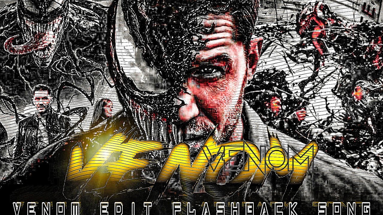 VENOM EDIT SONG FLASHBACK ATTITUDE VENOM 😶‍🌫️😶‍🌫️ - YouTube