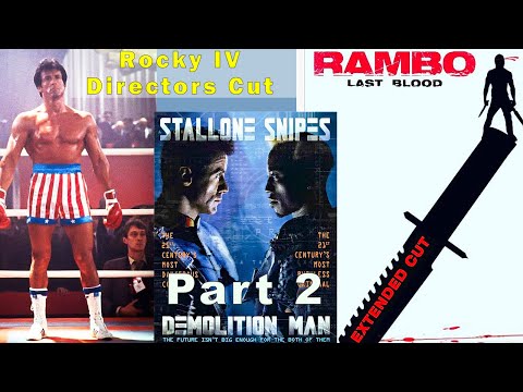 Rocky IV Directors Cut  / Demolition Man 2 / Rambo Last Blood Extended Cut
