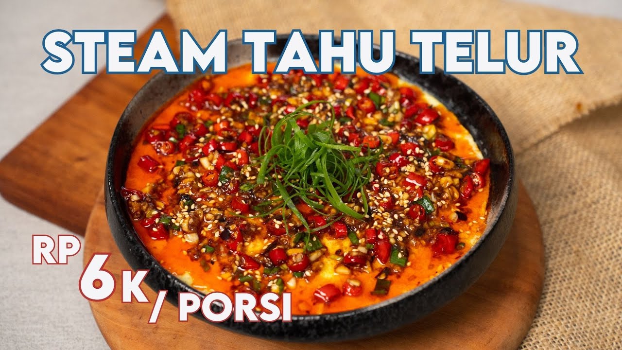 Simple Nyaman ! Ini Beneran Enak Banget ! Resep Steam Tahu Telur - YouTube