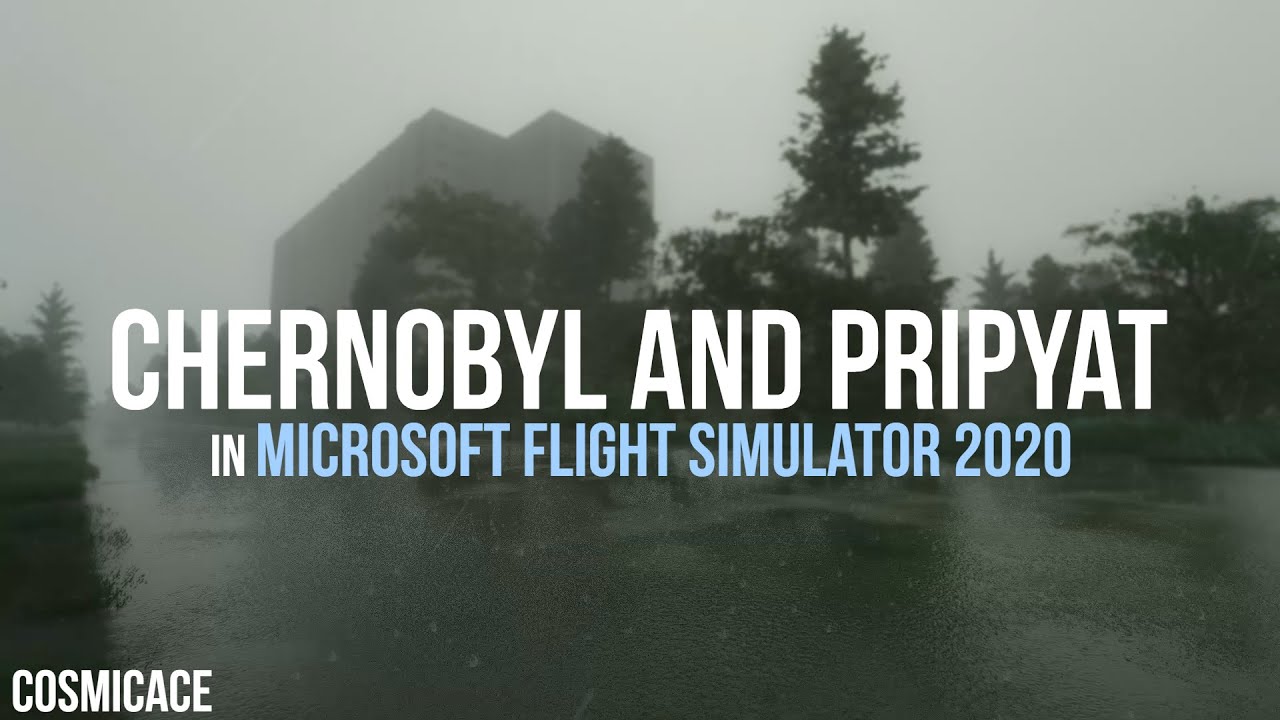 Chernobyl and Pripyat in Microsoft Flight Simulator 2020 | Flight and ...