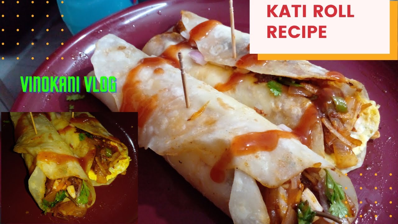 KATI ROLL | Paneer-Egg kati street-food dish originating from Kolkata ...