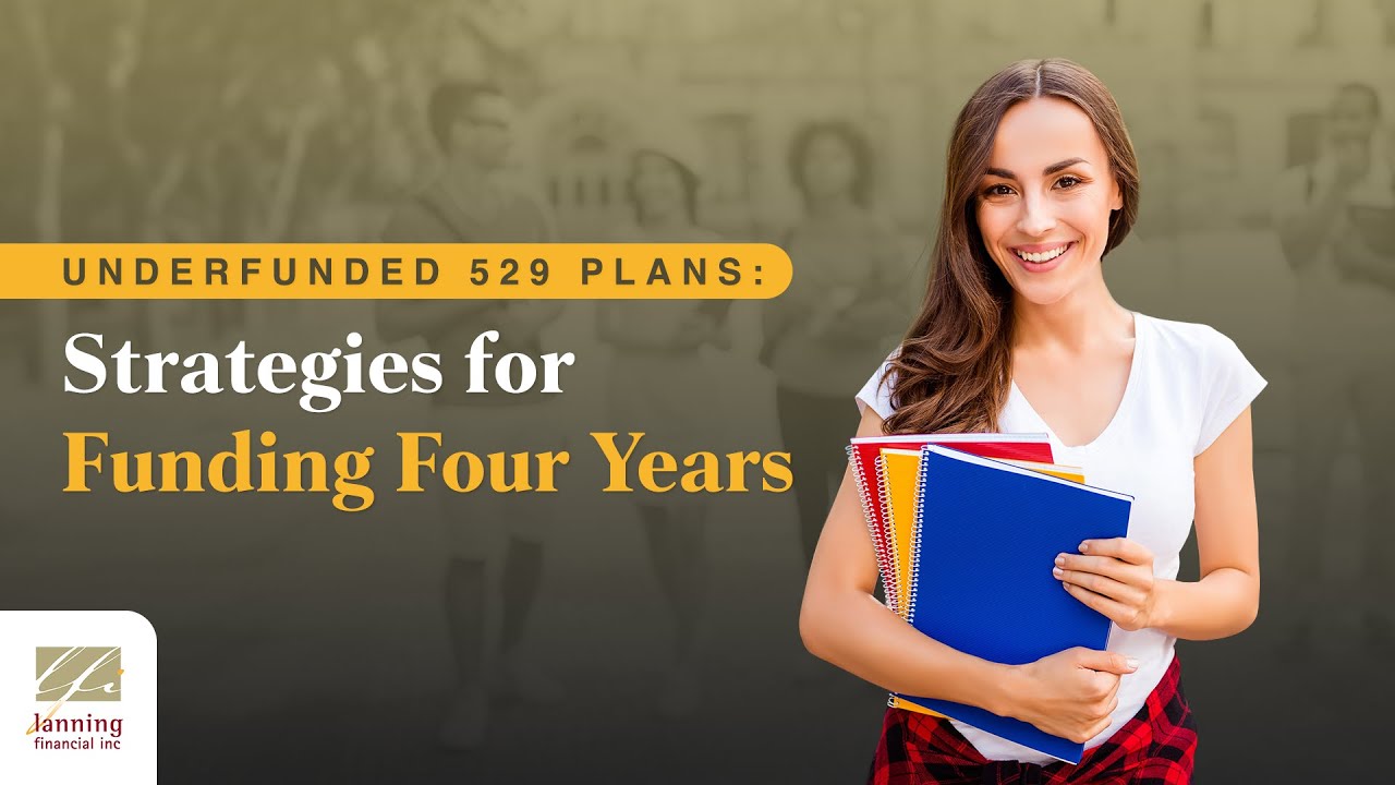 Underfunded 529 Plan: Strategies for Funding Four Years - YouTube