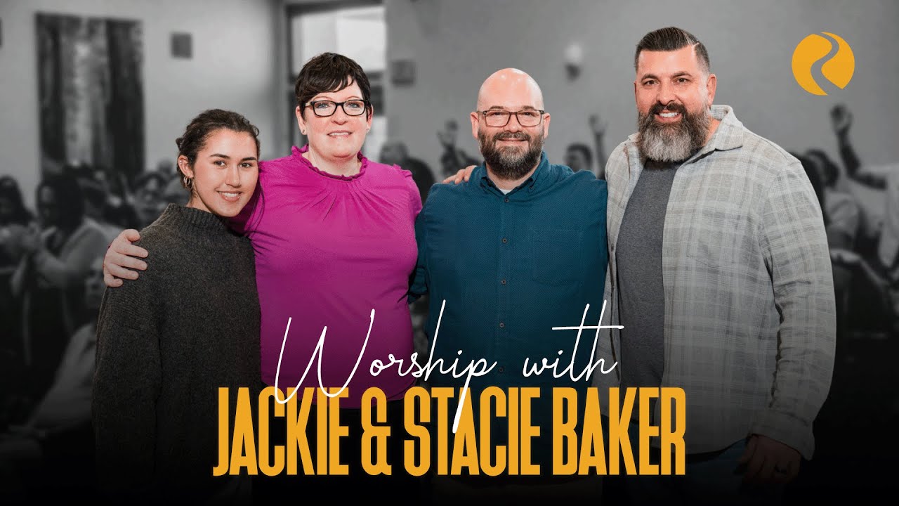 WORSHIP WITH JACKIE & STACIE BAKER | RIVER GATE MINISTRIES - YouTube