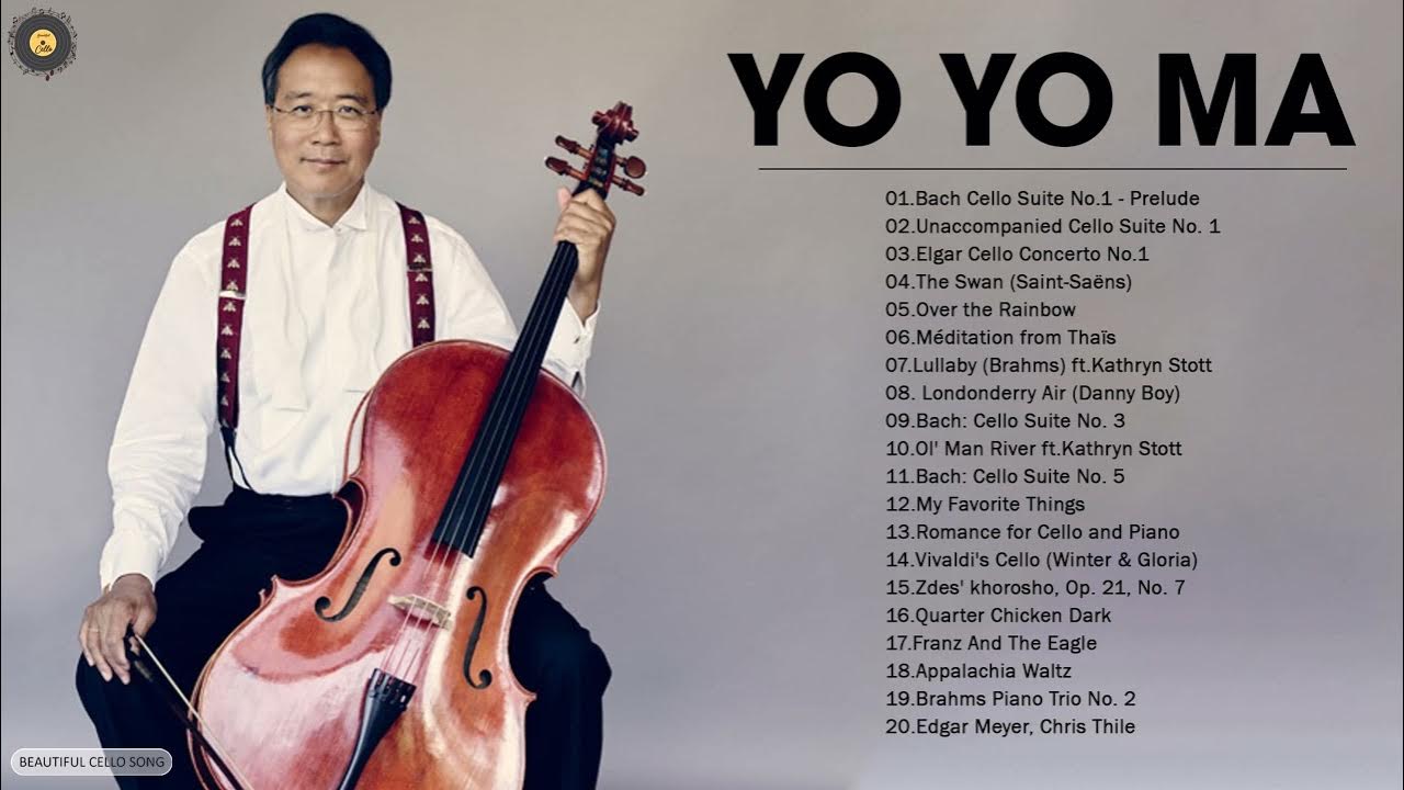 Yo Yo Ma Greatest Hits Full Album 2021 - Yo Yo Ma Best Songs - Yo Yo Ma ...