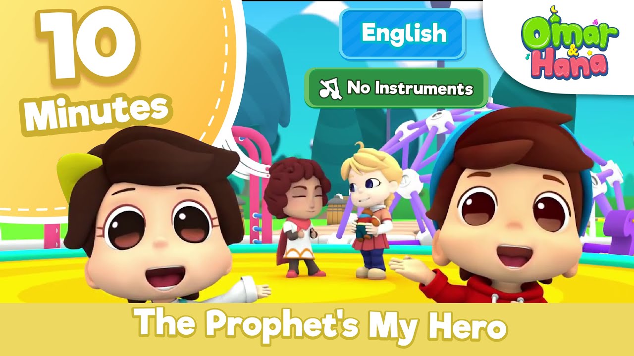 (NO Instruments) The Prophet's My Hero | Omar & Hana Song Compilations ...