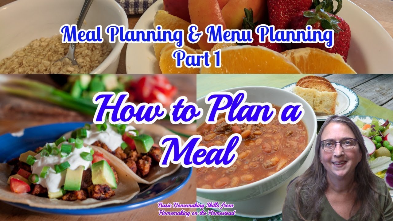 Meal Planning & Menu Planning Part 1 | The Basics: How to Plan a Meal ...