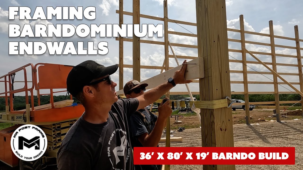 Framing Barndominium Endwall | 36'x80'x19' Barndo Build | Ep6 - YouTube