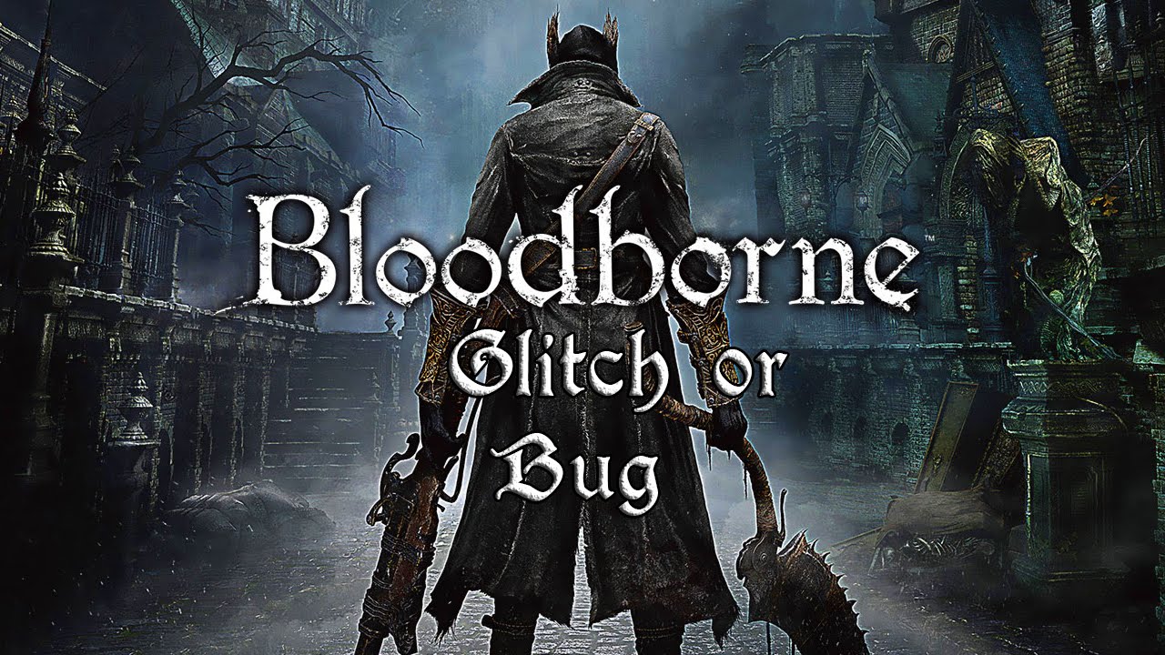 Bloodborne bug blood-starved beast invisible - YouTube