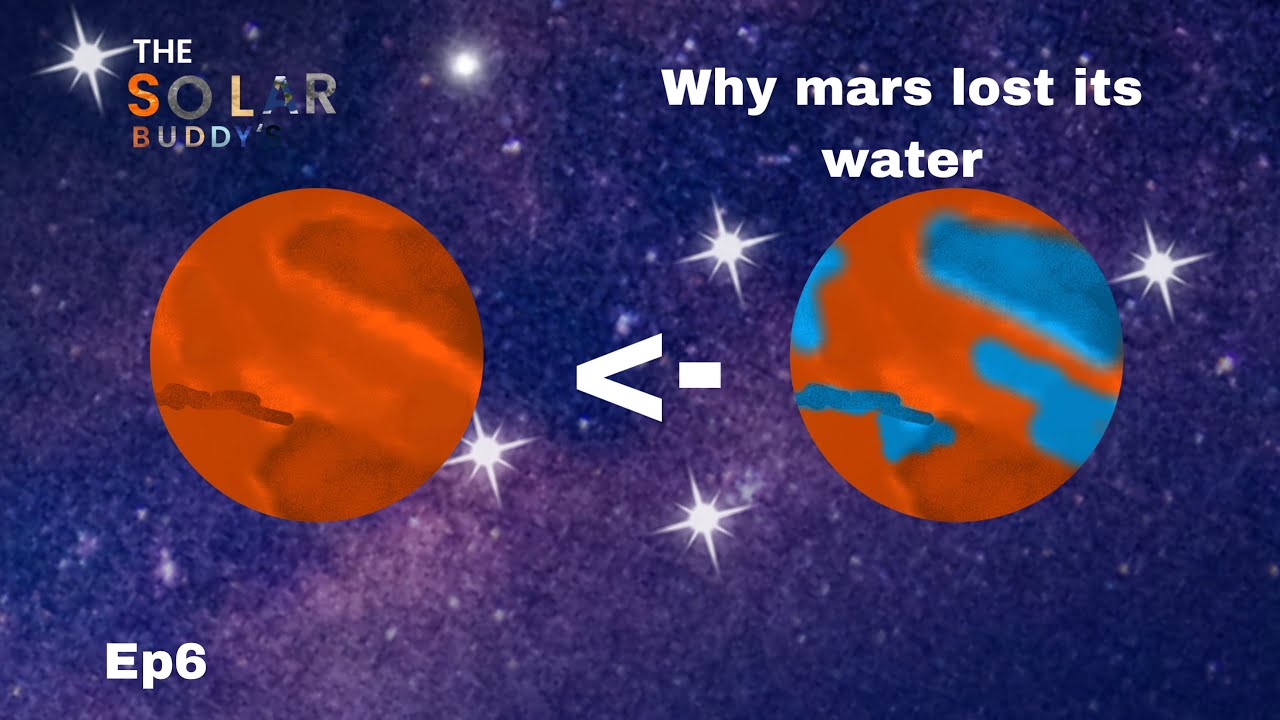 Tsb ep6 why mars lose its water - YouTube