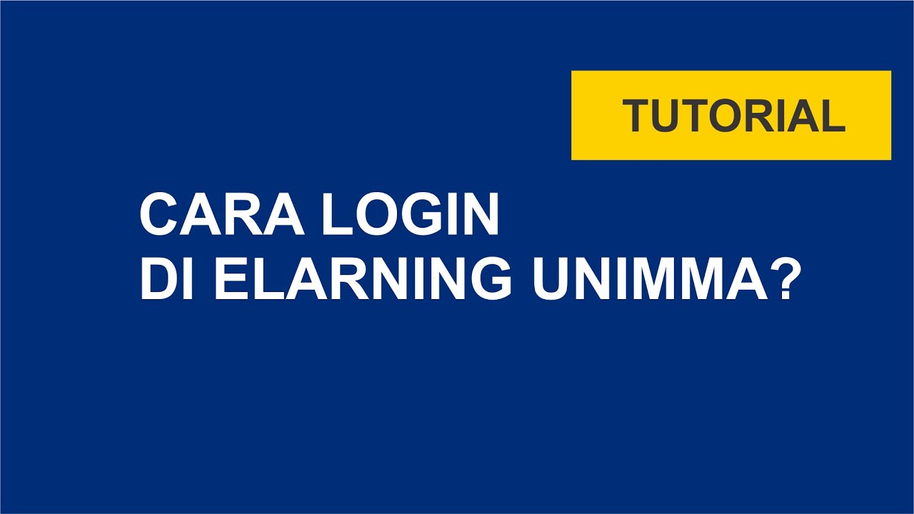 TUTORIAL, CARA LOGIN DI ELEARNING UNIMMA - YouTube