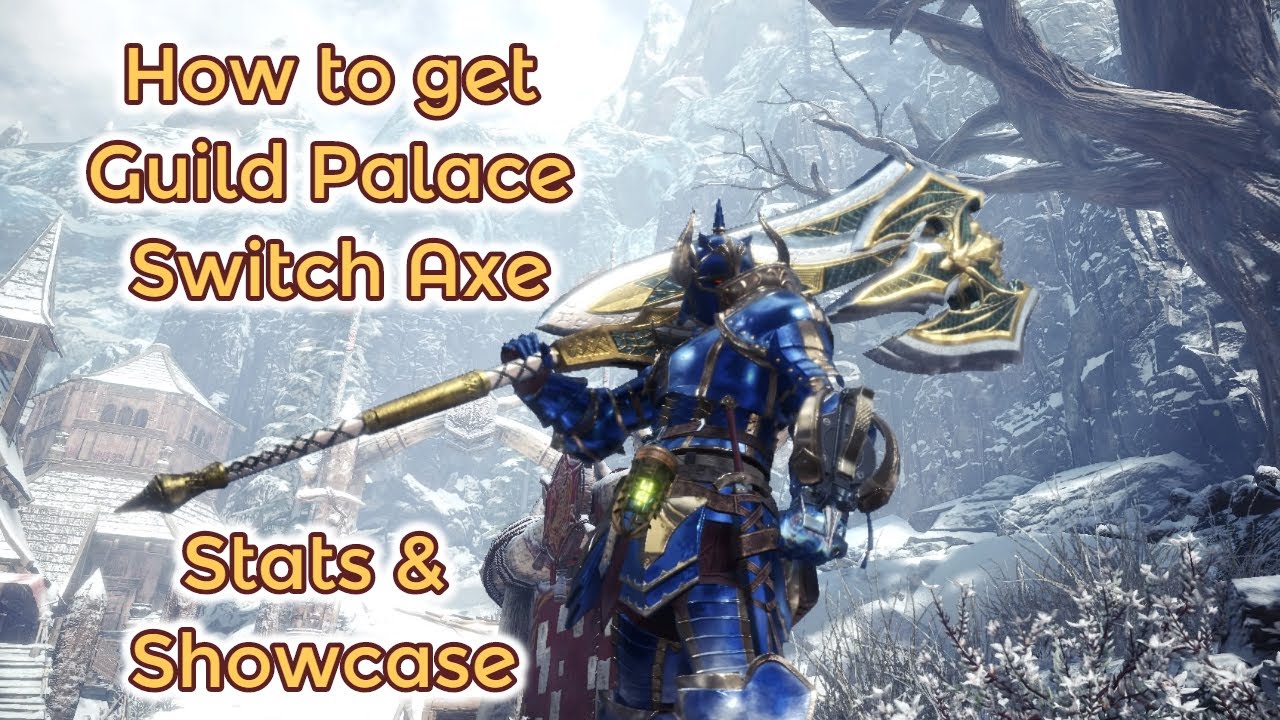 How to get Royal Titan Axe/ Guild Palace Switch Axe? Stats + Showcase ...