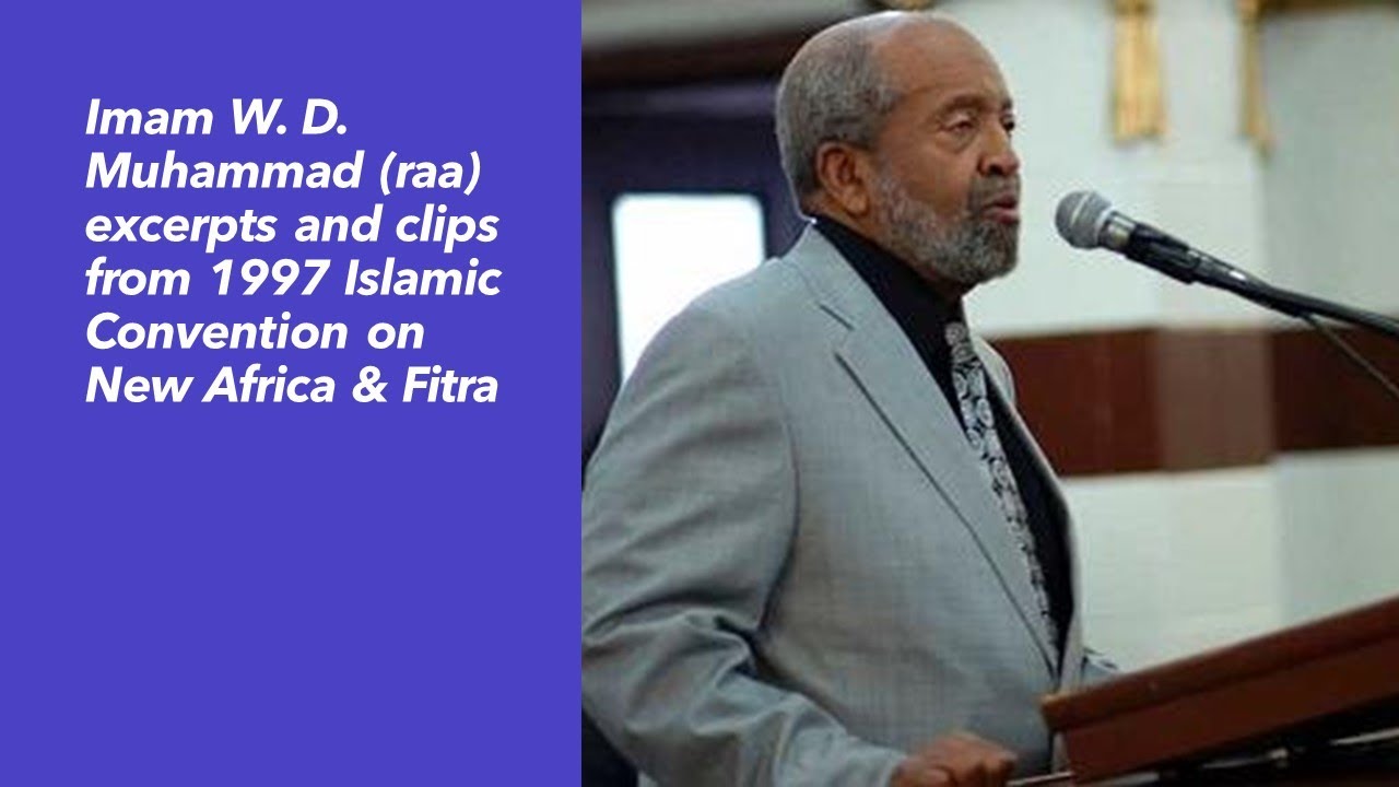 Imam W. D. Mohammed (raa) excerpts and clips from 1997 Islamic ...