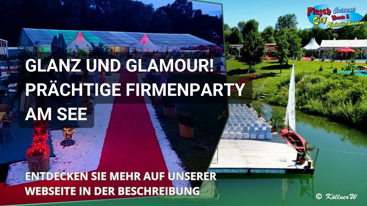 Firmenparty Raum am See Hochschwarbgebirge Stmk Flasch City - YouTube