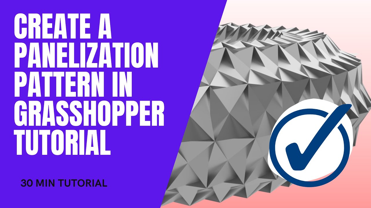 TUTORIAL GRASSHOPPER_GENERARE UNA PANNELLIZZAZIONE 3D A PARTIRE DA UNA GRIGLIA TRIDIMENSIONALE ...