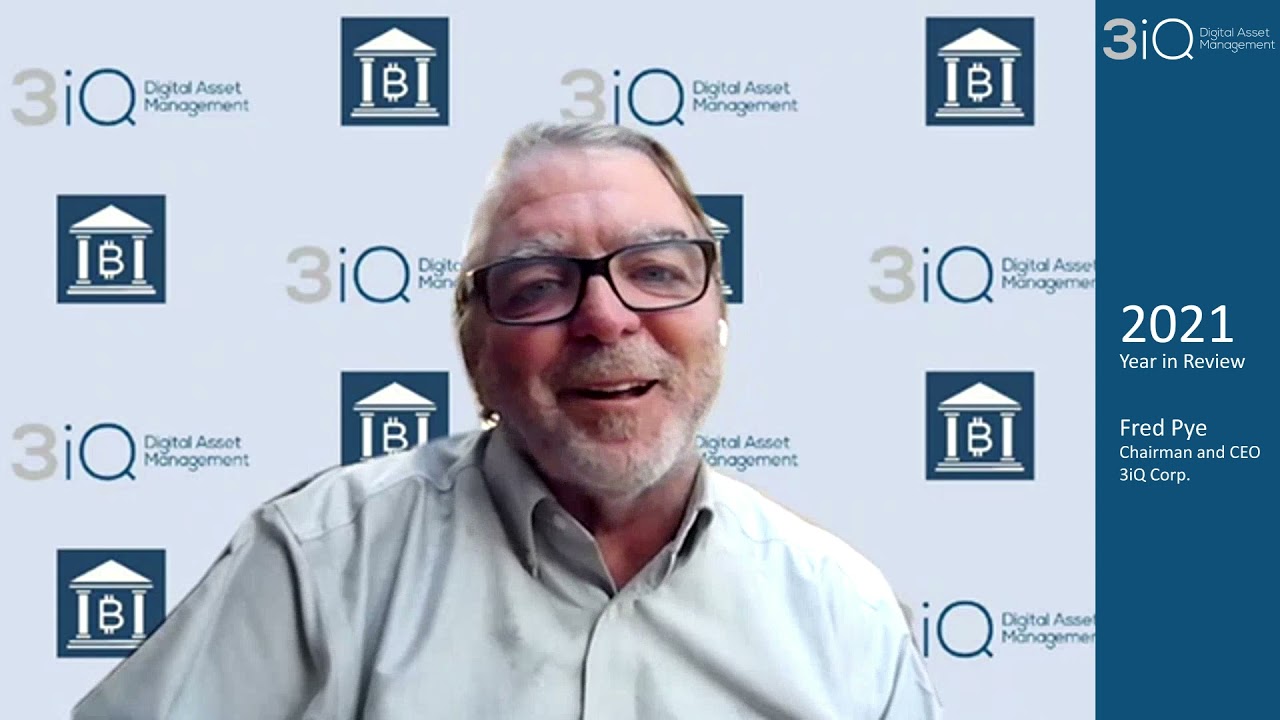 2021 Year in Review with 3iQ CEO Fred Pye - YouTube