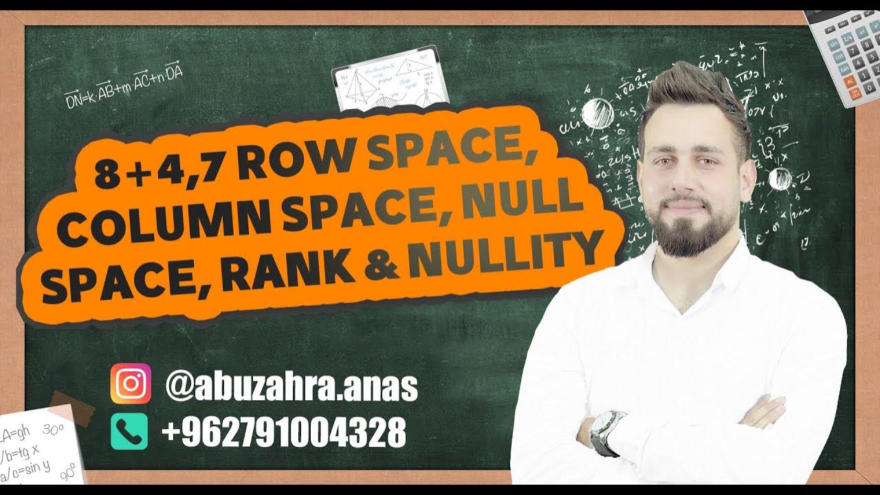 4.7+8 Row Space, Column Space, Null Space, Rank & Nullity - YouTube