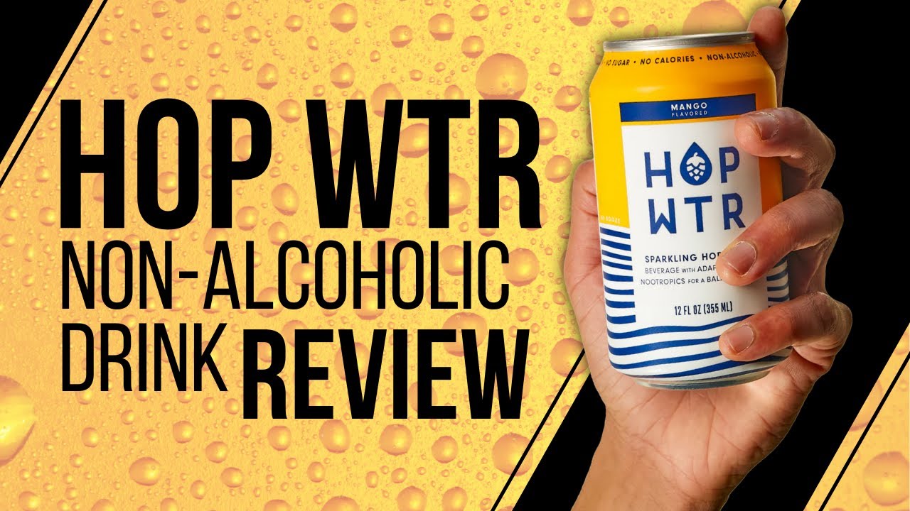 HOP WATER Review HOP WTR The Perfect Non-Alcoholic Drink - YouTube
