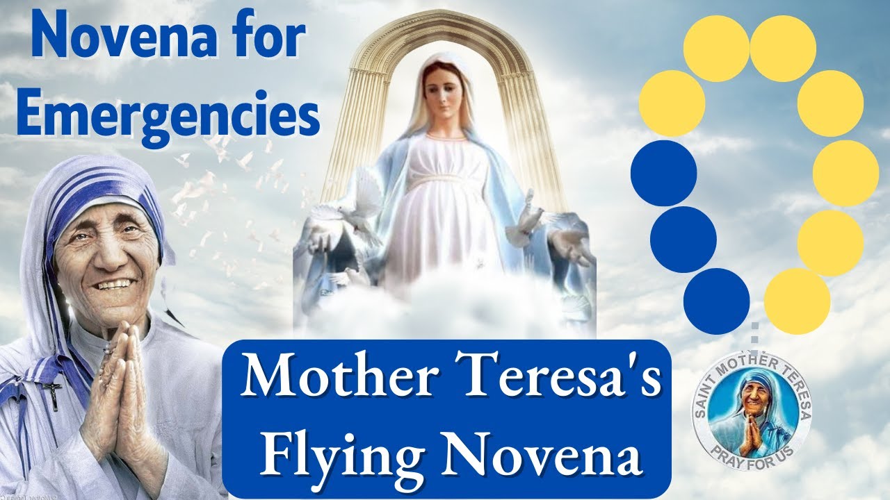 Mother Teresa's "Flying Novena" to Our Lady - (Emergency Novena) - YouTube