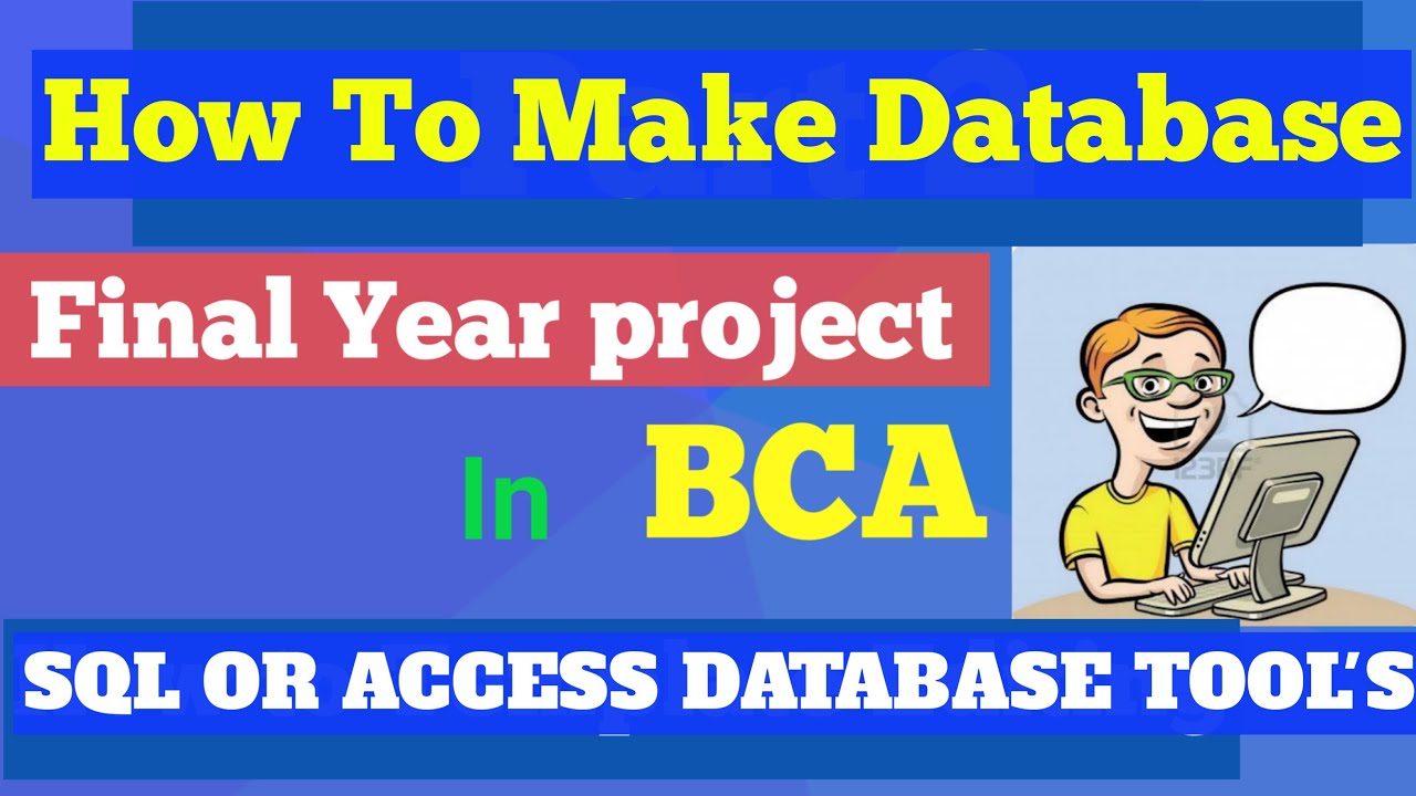 How to make access database | How to make bca final year project - YouTube