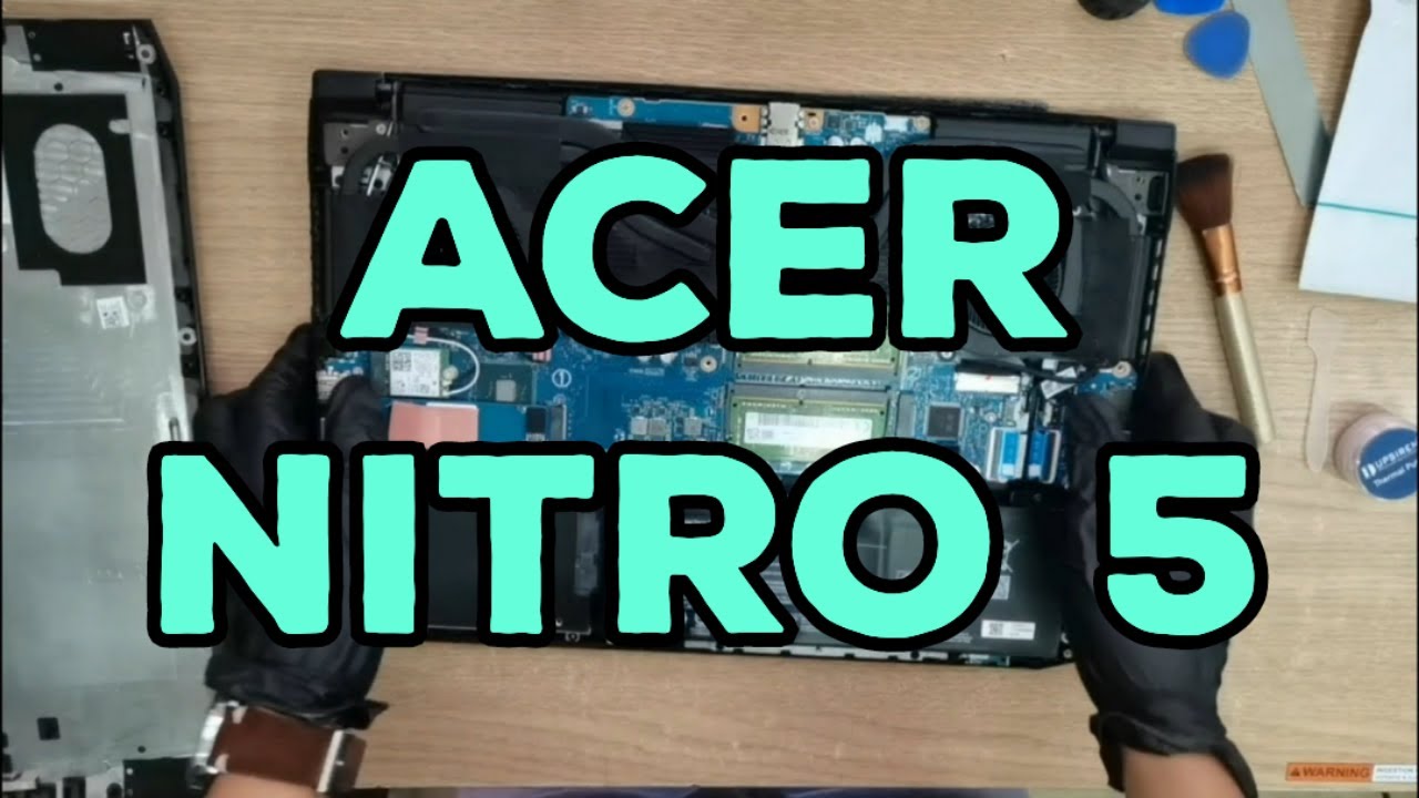 ACER Nitro 5 Core i5 11th/ RTX 3050ti | Teardown, Repaste, and Apply ...