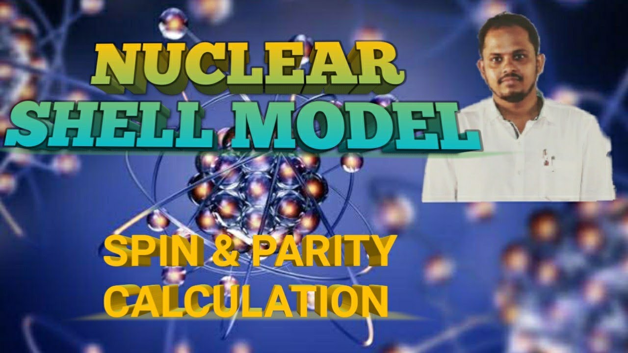 Nuclear Shell Model ( Spin & Parity Calculation) CPET-20 - YouTube