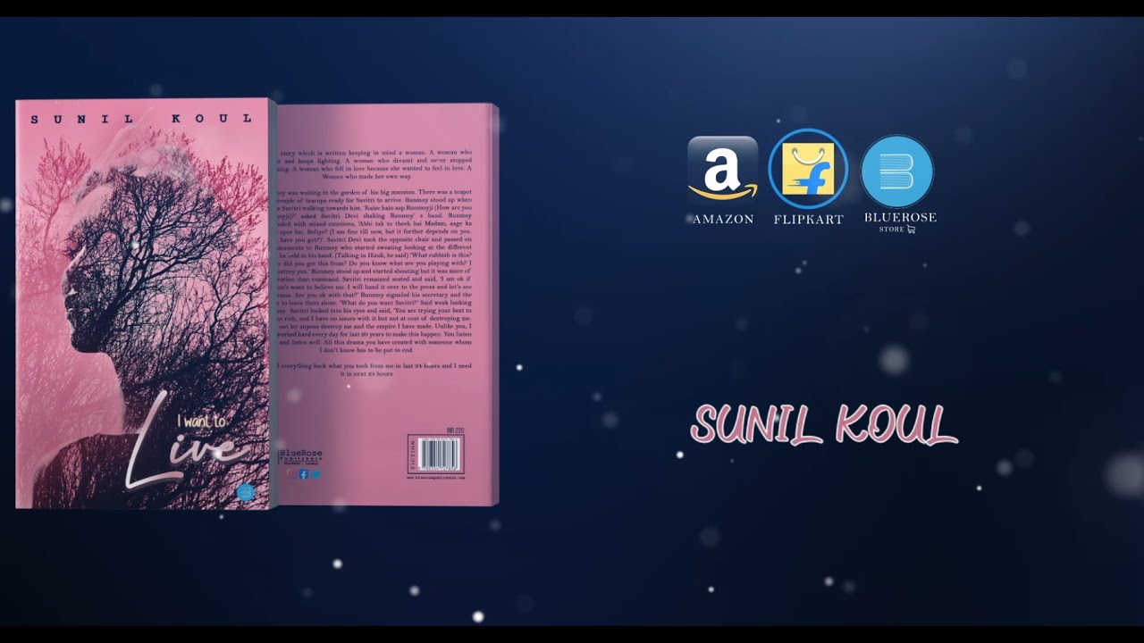 BlueRose Publishers presents I Want To Live By Sunil Koul - YouTube