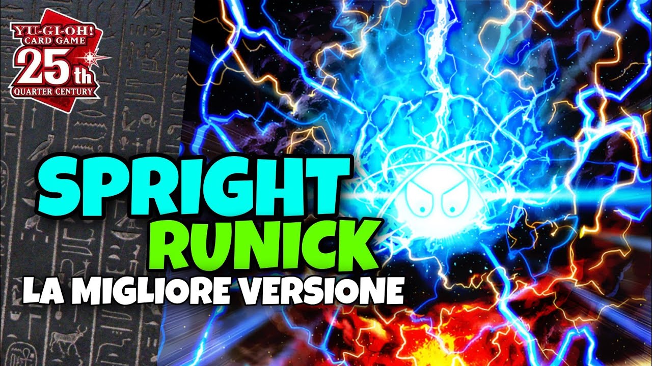 LA MIGLIORE VERSIONE: Spright Runick || Guida e Master Deckprofile [Yu ...