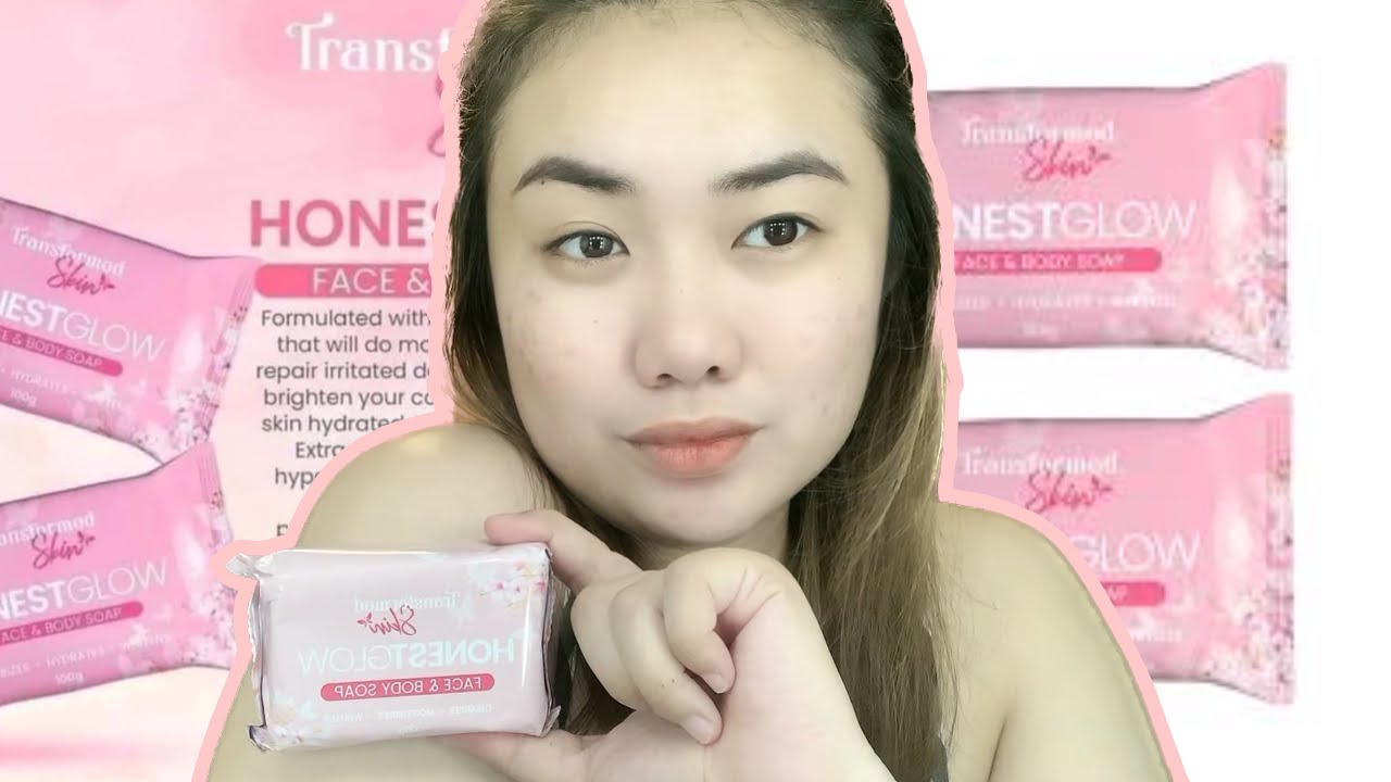 TRANSFORMED SKIN HONEST GLOW FACE & BODY SOAP HONEST REVIEW | AIRA CEL ...