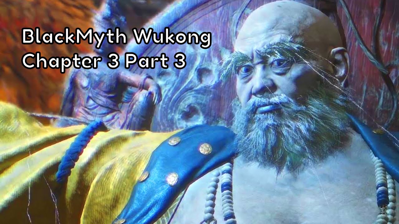 Black Myth Wukong - Chapter 3 - Part 3 - YouTube