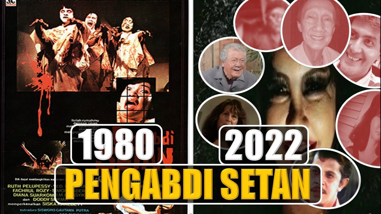 PENGABDI SETAN (1980), Begini kabar pemerannya Dulu vs Sekarang - YouTube