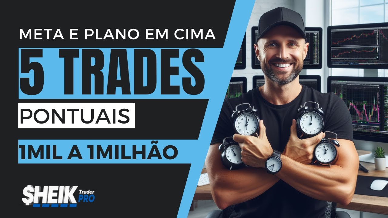 META E PLANO EM CIMA - 5 TRADES PONTUAIS (AO VIVO) 1MIL A 1 MILHÃO ...