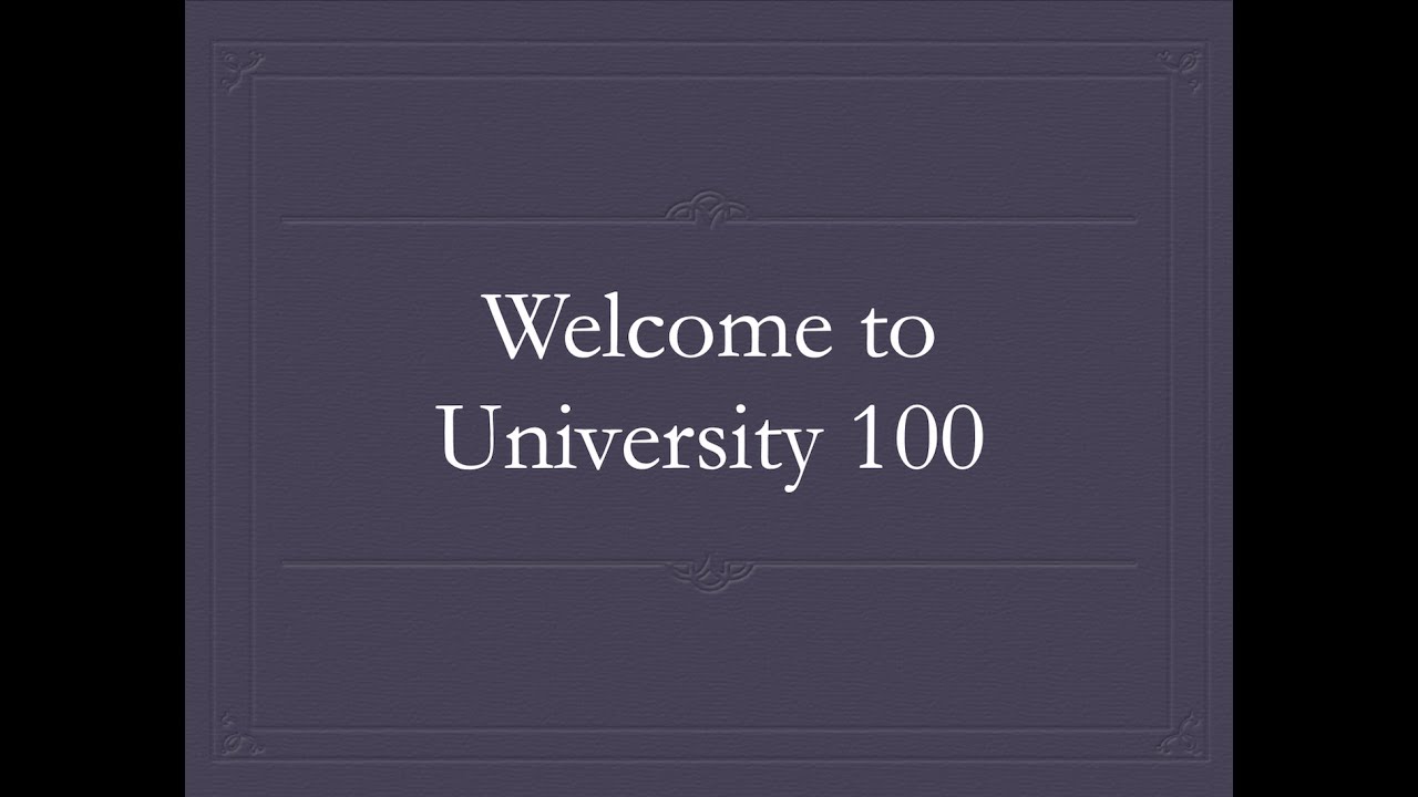 UNIV 100 Introduction - YouTube