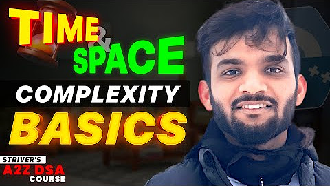 'Time and Space Complexity - Strivers A2Z DSA Course' (take U forward) and more - YouTube